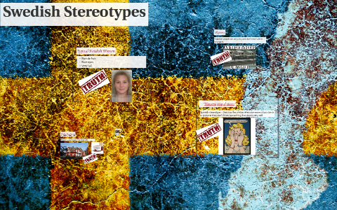 Swedish Stereotypes by Elisabeth Andius on Prezi