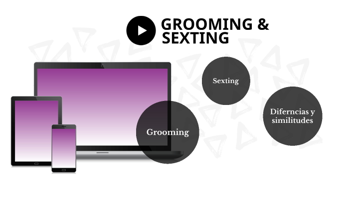 Grooming And Sexting By Victoria Martínez On Prezi