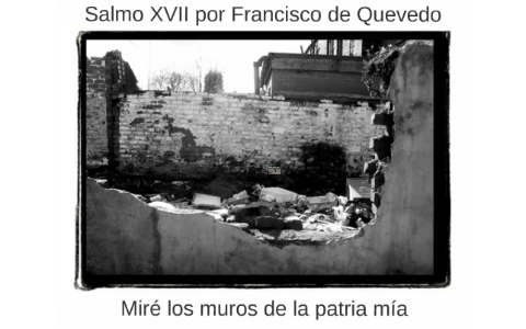 Miré los muros de la patria mia by emily yeh on Prezi