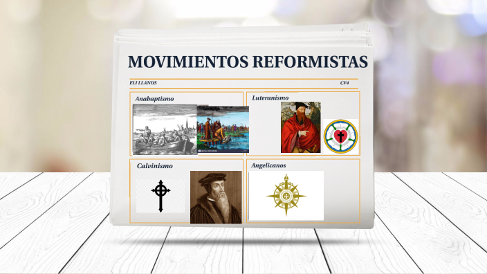 Movimientos reformistas by AGUSTIN PALACIOS TIMAGENES on Prezi