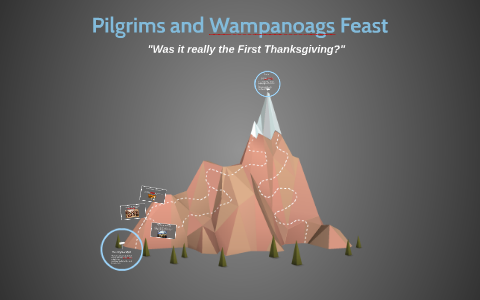 Pilgrims and Wampanoags Feast by Amirah Mickler on Prezi