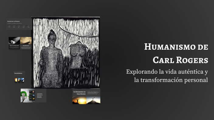 Humanismo de Carl Rogers by CARLOS ERNESTO VARGAS RODRIGUEZ on Prezi