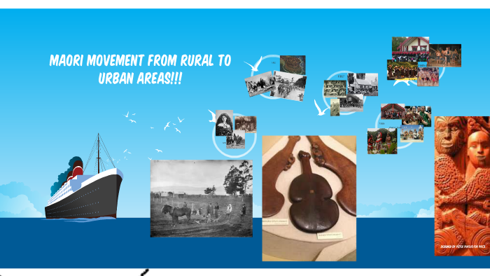 Maori movement from rural to urban areas!!! by dylan tuck on Prezi