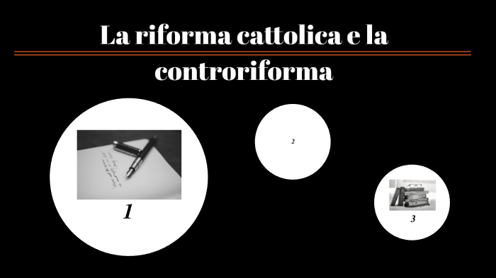 La riforma cattolica e la controriforma by serena ruotolo on Prezi