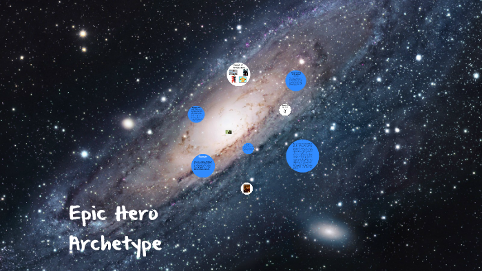 Epic Hero Archetype by Ethan Ambrose on Prezi