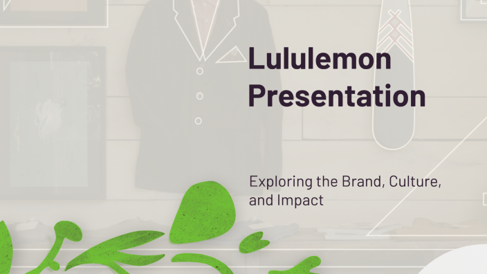 Lululemon Presentation by Shek Hiong KHOO on Prezi