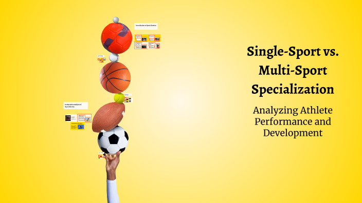 Single-Sport vs. Multi-Sport Specialization by Pedro Lopes on Prezi