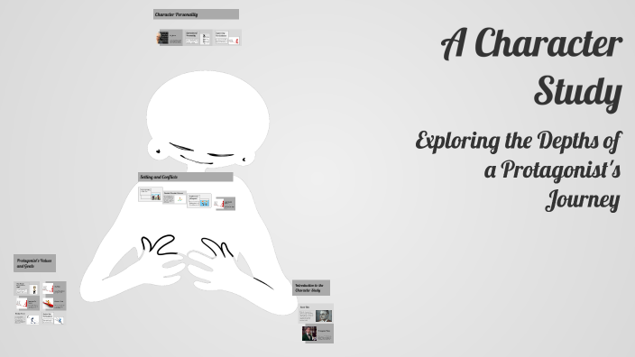 A Character Study by Taryn Gomez on Prezi