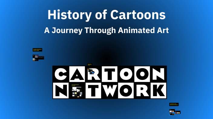 History of Cartoons by Caleb Bean on Prezi