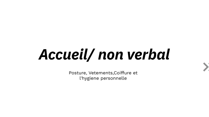 Accueil non verbale by Asline Jean on Prezi