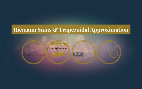 Reimann Sums & Trapezoidal Approximation by Kevin Lopez on Prezi