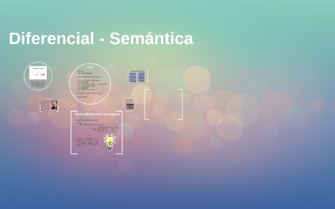 Diferencial - Semántica by Andrea Vaccari on Prezi