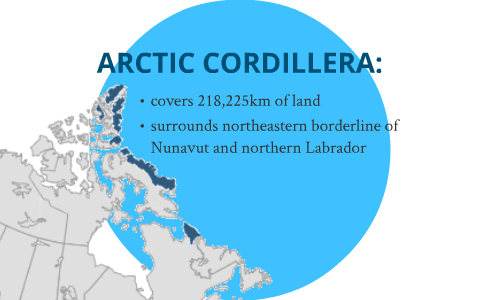 geography ecozones: The Arctic Cordillera by madi ferguson on Prezi