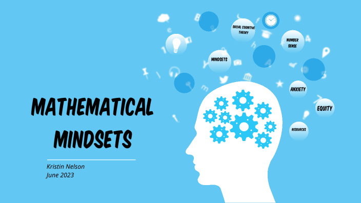 Mathematical Mindsets by Kristin Nelson on Prezi Mathematical Mindsets by Kristin Nelson on Prezi