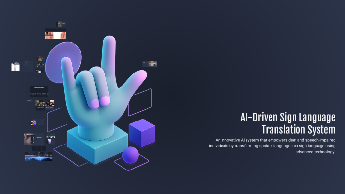 AI-Driven Sign Language Translation System by Shiva Production on Prezi