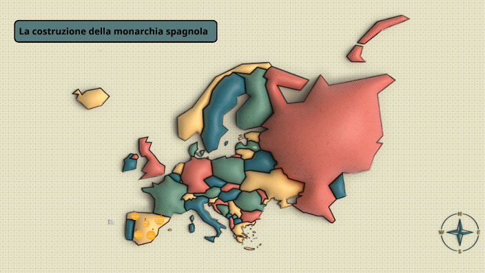 LA COSTRUZIONE DELLA MONARCHIA SPAGNOLA by rebecca mollo on Prezi