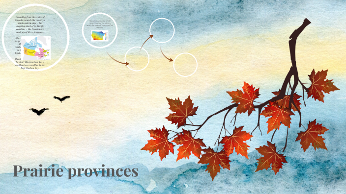 Prairie provinces by Alla on Prezi