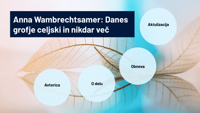 Anna Wambrechtsamer by Lea Turk Bezlaj on Prezi