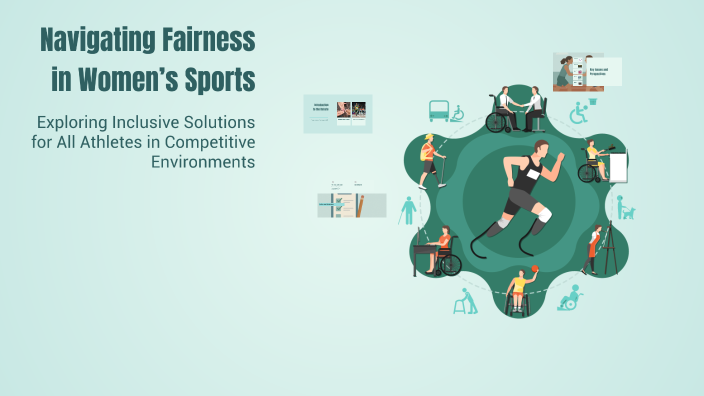 Navigating Fairness in Women’s Sports by Izzy Tischina on Prezi