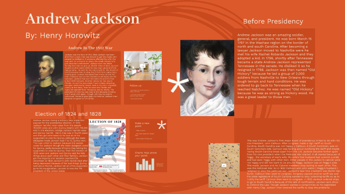 Andrew Jackson Report by Henry Horowitz on Prezi