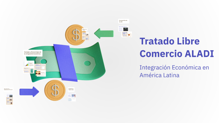 Tratado Libre Comercio ALADI by Mauricio Fuentes Viveros on Prezi