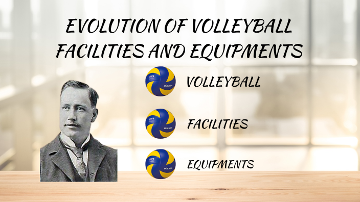 EVOLUTION OF VOLLEYBALL by Romeojay Tiangco on Prezi