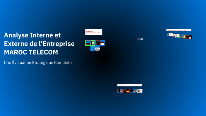 Analyse Interne et Externe de l'Entreprise MAROC TELECOM by wiwi uoz on ...