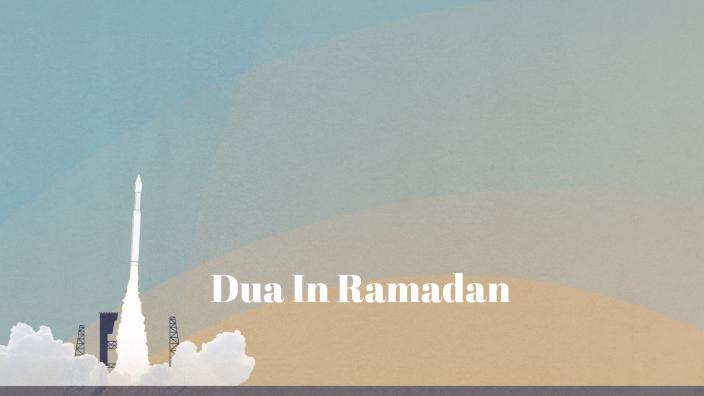 Doaa In Ramadan by ESRAA MAJED BADHAWI on Prezi