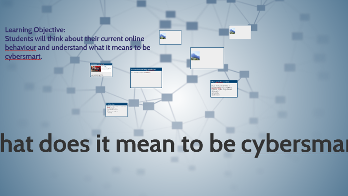 What does it mean to be cyber smart? by Amy Green on Prezi