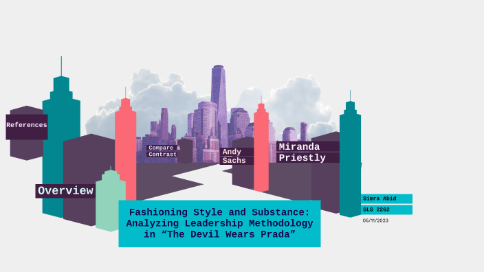 The Devil Wears Prada - Leadership Styles by Simra Abid on Prezi