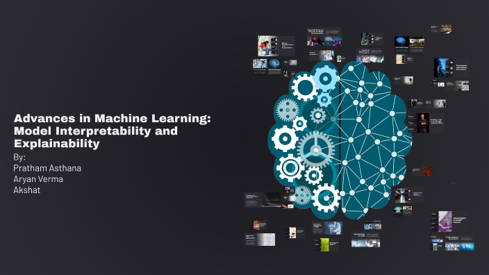Advances in Machine Learning: Model Interpretability and Explainability ...