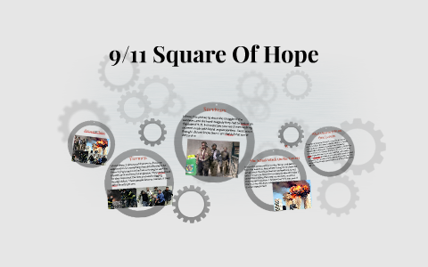 9/11 Square Of Hope by Ashley Nicholee on Prezi