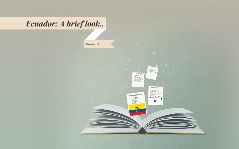 Ecuador: A brief look.. by Aaron Emmerich on Prezi