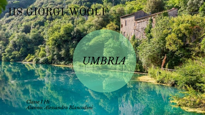 Presentazione Umbria by alessandro blancodini on Prezi