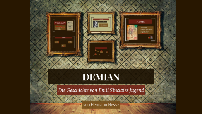 DEMIAN by Kate ﾟ･ ヾ╲(｡ ‿ ｡)╱ ･ﾟ on Prezi