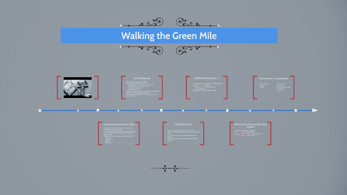 Walking the Green Mile by Devon Smith on Prezi