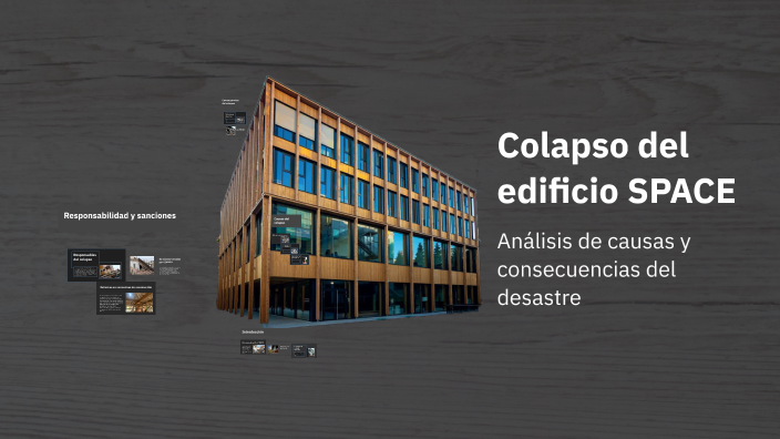 Colapso del edificio SPACE by rec max on Prezi