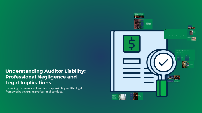 Understanding Auditor Liability: Professional Negligence and Legal ...