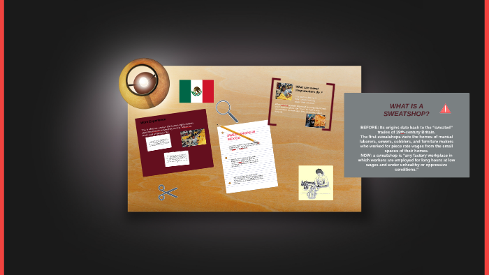 MEXICAN SWEATSHOP by Vanessa Giorgione on Prezi