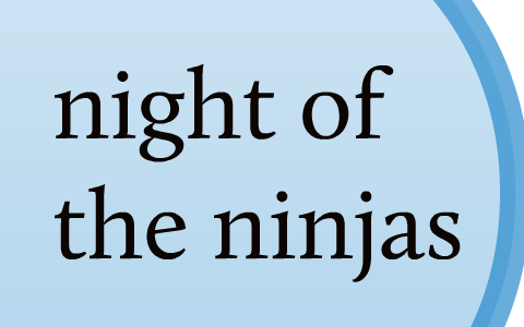 magic tree house #5(night of the ninjas) by knox campbell on Prezi