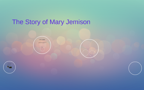 The Story of Mary Jemison by on Prezi