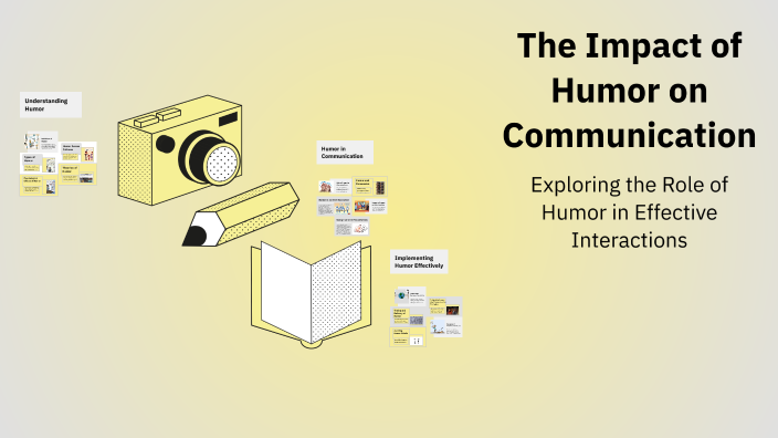 The Impact of Humor on Communication by Dafydd Thomas on Prezi