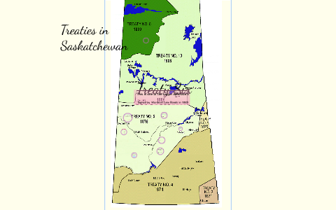 Treaties in Saskatchewan by casey horn on Prezi