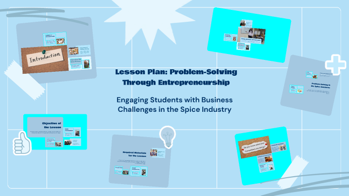 Lesson Plan: Problem-Solving Through Entrepreneurship by Miriam Maganga on Prezi