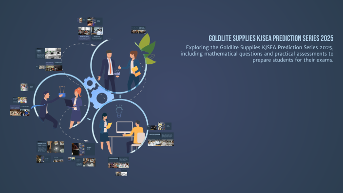 GOLDLITE SUPPLIES KJSEA PREDICTION SERIES 2025 by Polycarp Onyango on Prezi