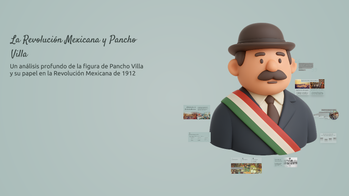 La Revolución Mexicana y Pancho Villa by Jesús Pacheco on Prezi