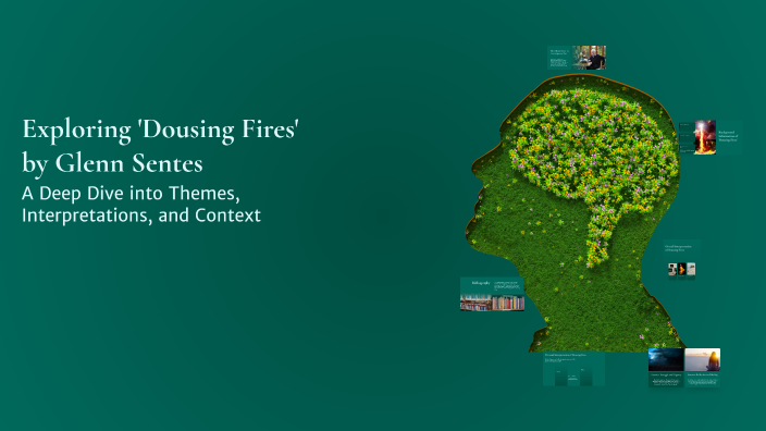 Exploring 'Dousing Fires' by Glenn Sentes by Cynthia hernandez on Prezi