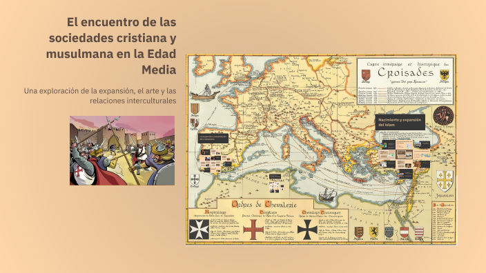 El Encuentro De Las Sociedades Cristiana Y Musulmana En La Edad Media