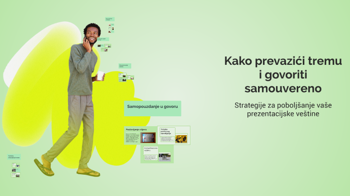 Kako prevazići tremu i govoriti samouvereno by Milos Curcic on Prezi