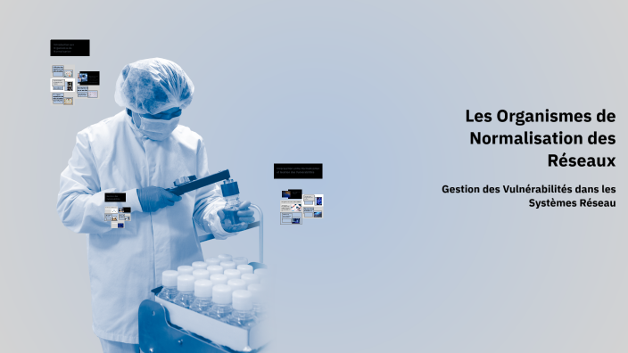 Les Organismes de Normalisation des Réseaux by kelyan ravasqueira on Prezi
